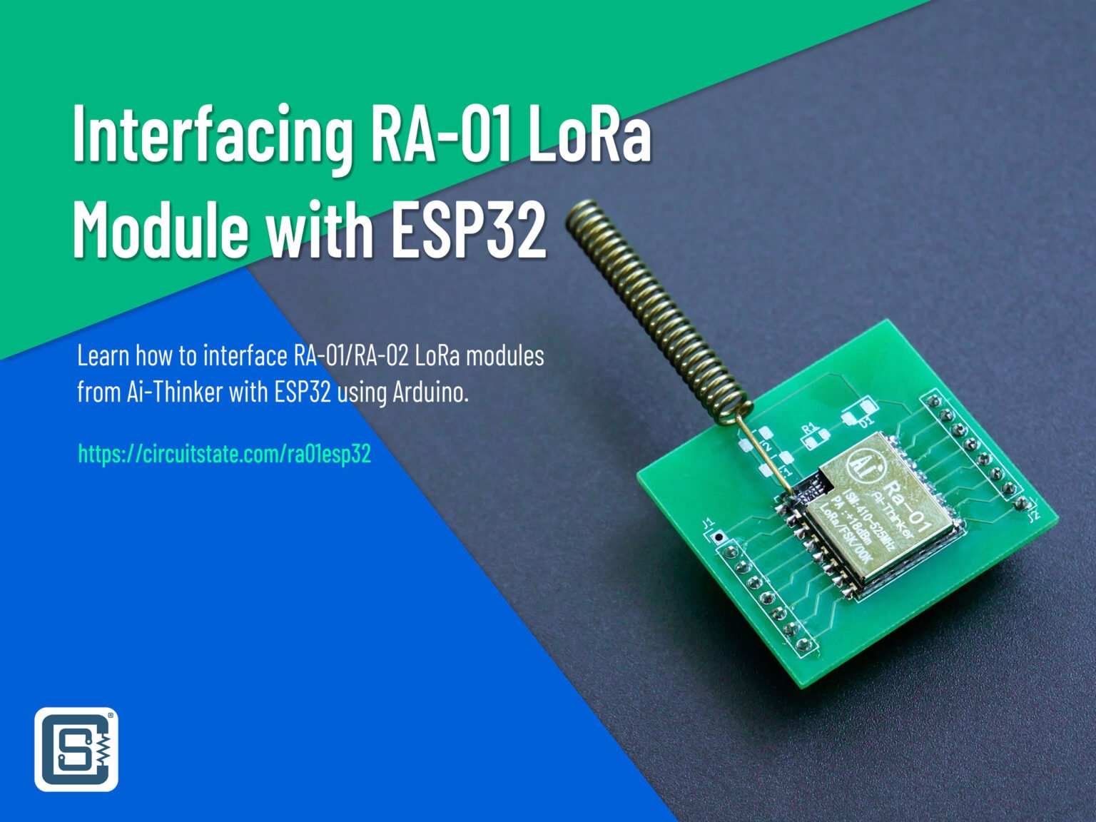 Interfacing RA-01/RA-02 SX1278 LoRa Modules with ESP32 using Arduino - CIRCUITSTATE Electronics
